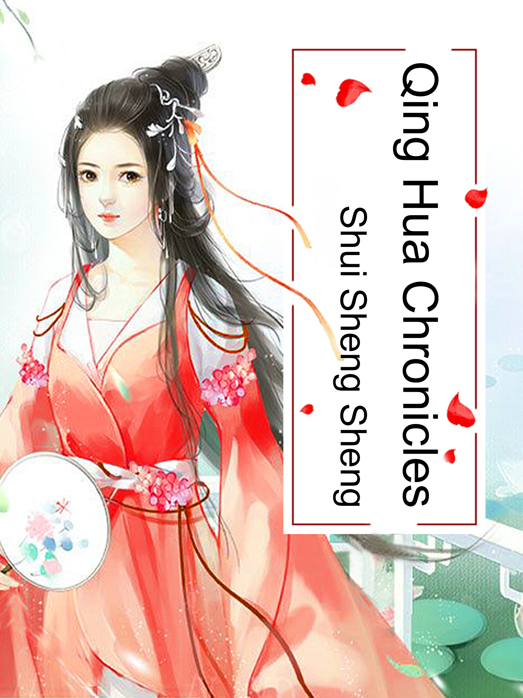 Qing Hua Chronicles Novel Full Story | Book - BabelNovel